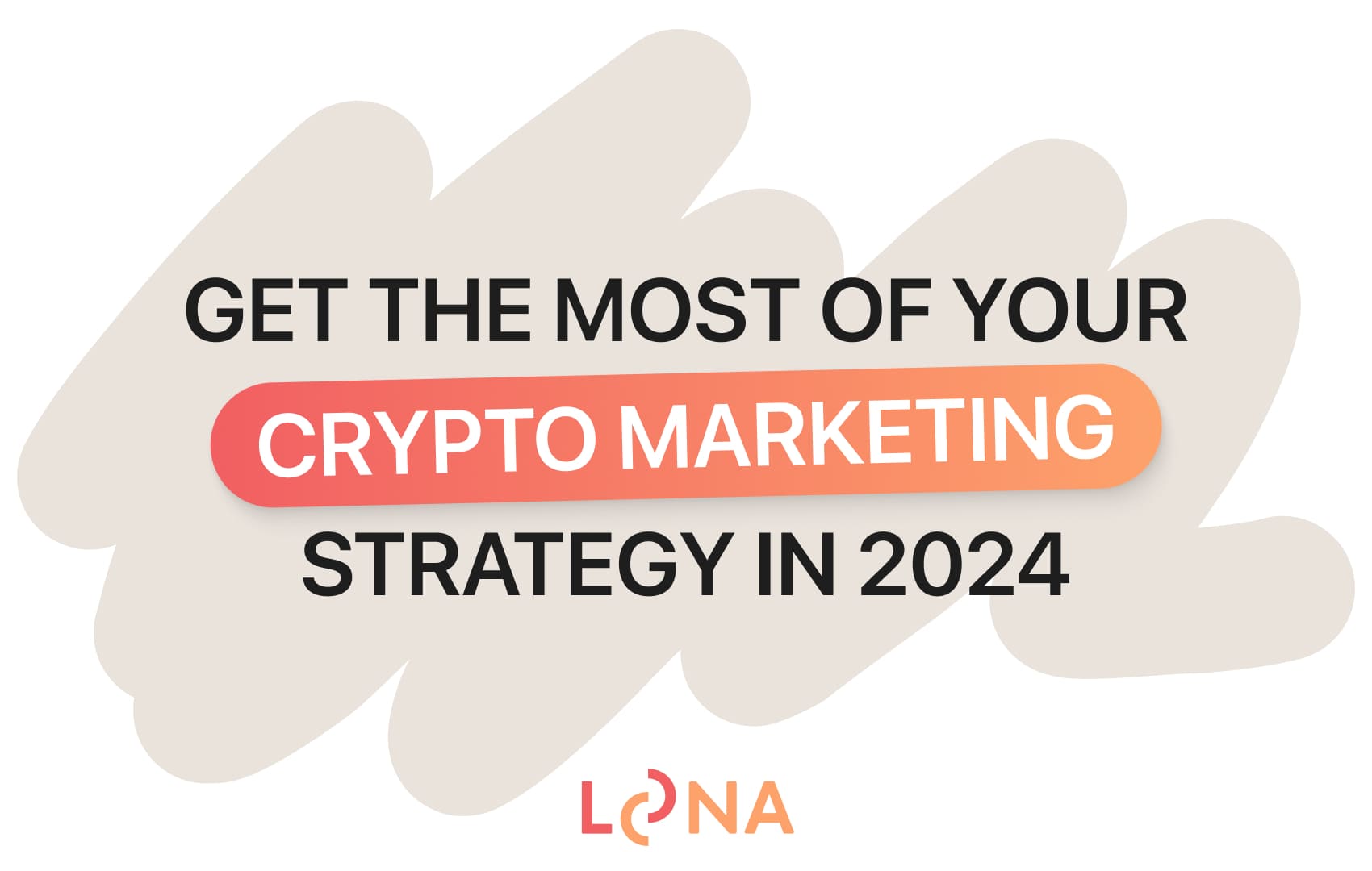 Crypto Marketing: 10 Crypto Marketing Strategies