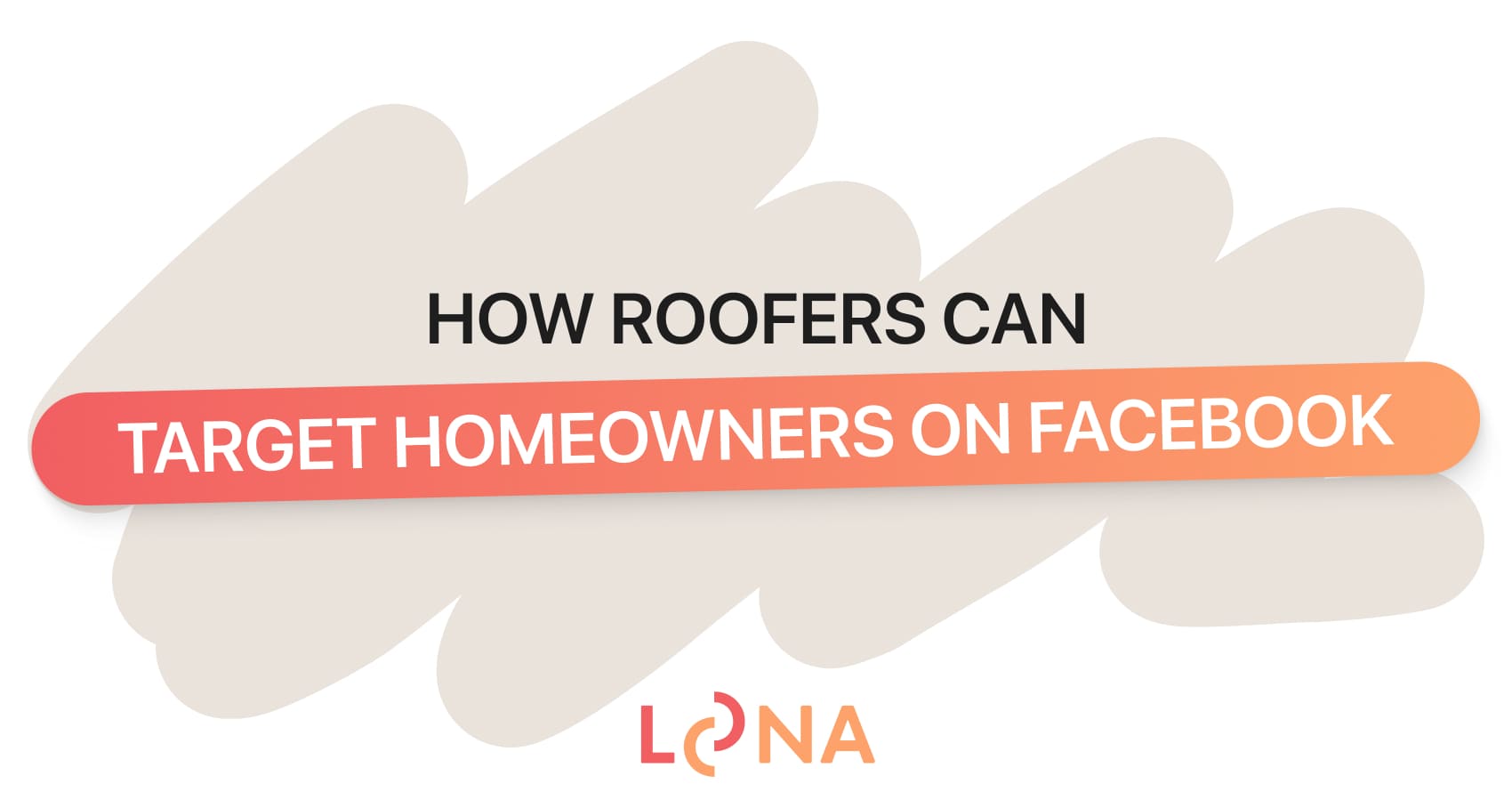 How to Target Homeowners on Facebook Ads | Proven Strategies