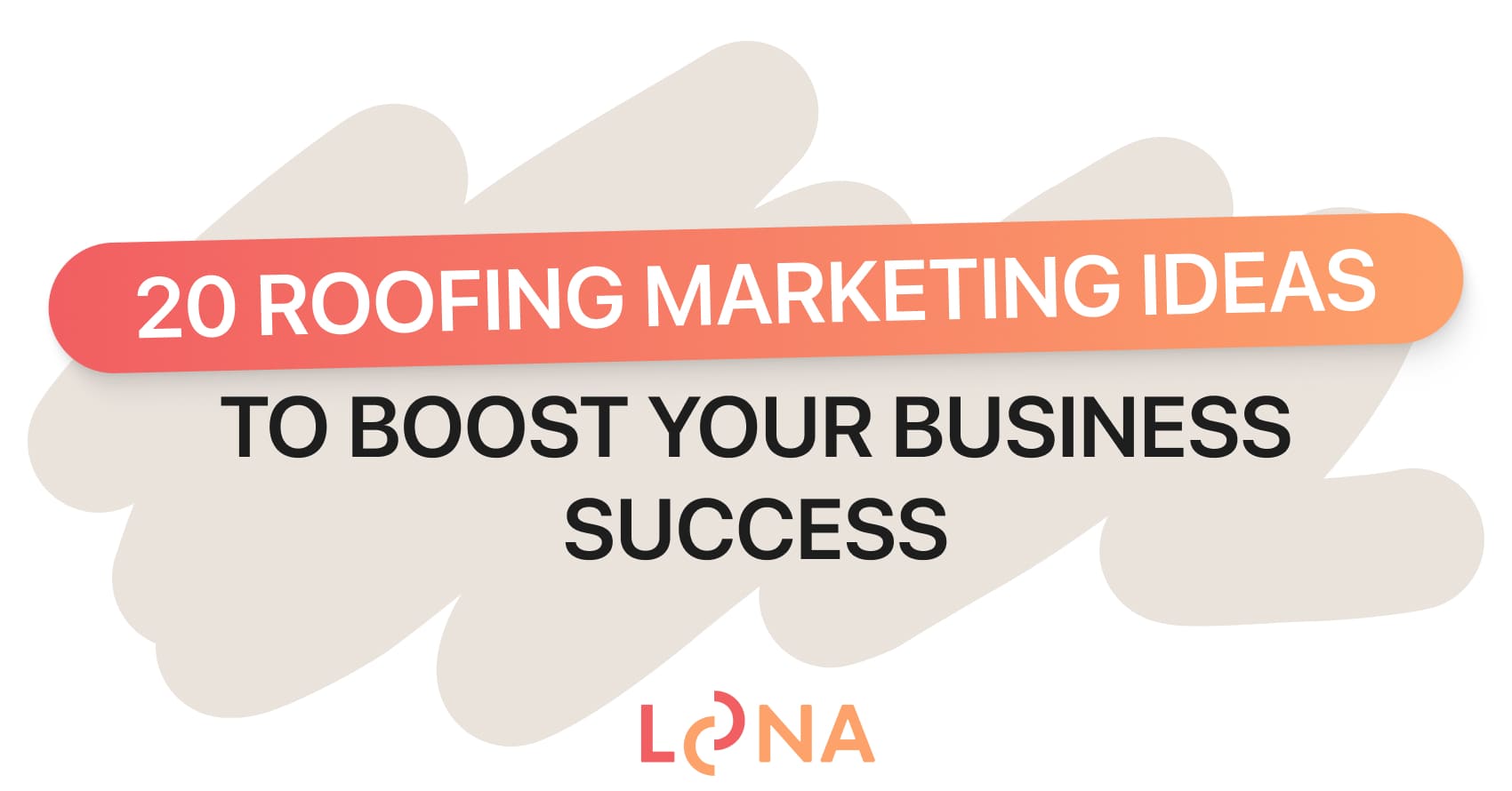 20+ Roofing Marketing Ideas to Boost Sales [+Examples].